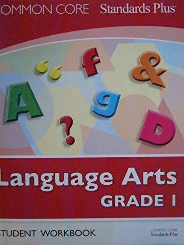 Common Core Standards Plus Language Arts Grade 1 Student Workbook By na ...
