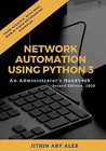 Network Automation using Python 3: An Administrator's Handbook by Alex, Jithin | eBay Australia