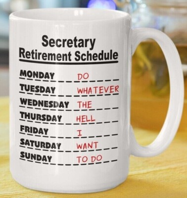 Secretary Assistant Retirement Schedule Coffee Mug For Retiring ...