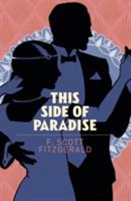 This Side of Paradise (Arcturus Essential Fitzgerald) by F. Scott ...