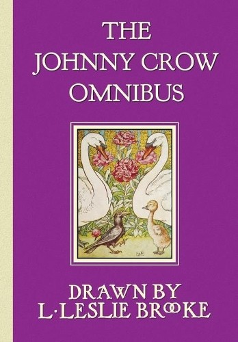 L Leslie Brooke The Johnny Crow Omnibus featuring Johnny (Paperback) (UK IMPORT) 9781789431841| eBay