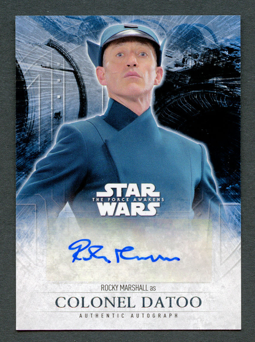Rocky Marshall as Colonel Datoo signed auto 2016 Topps Star Wars Force ...