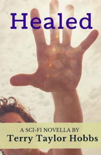 Healed by Terry Hobbs (2015, Trade Paperback) for sale online | eBay UK