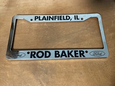 Rod Baker Ford Plainfield Illinois License Plate Frame Plastic | eBay