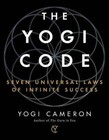 The Yogi Code: Seven Universal Laws of Infinite Success - Hardcover - VERY GOOD 9781501154522| eBay
