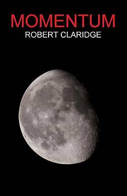 Momentum by Robert Claridge (Paperback, 2014) for sale online | eBay