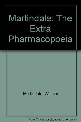 Martindale : The Complete Drug Reference - The Extra Pharmacopoeia by ...
