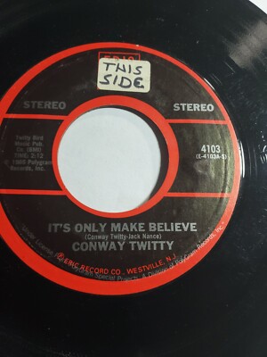 Conway Twitty / Impalas - It's Only Make Believe / Sorry 7" Eric VG ...