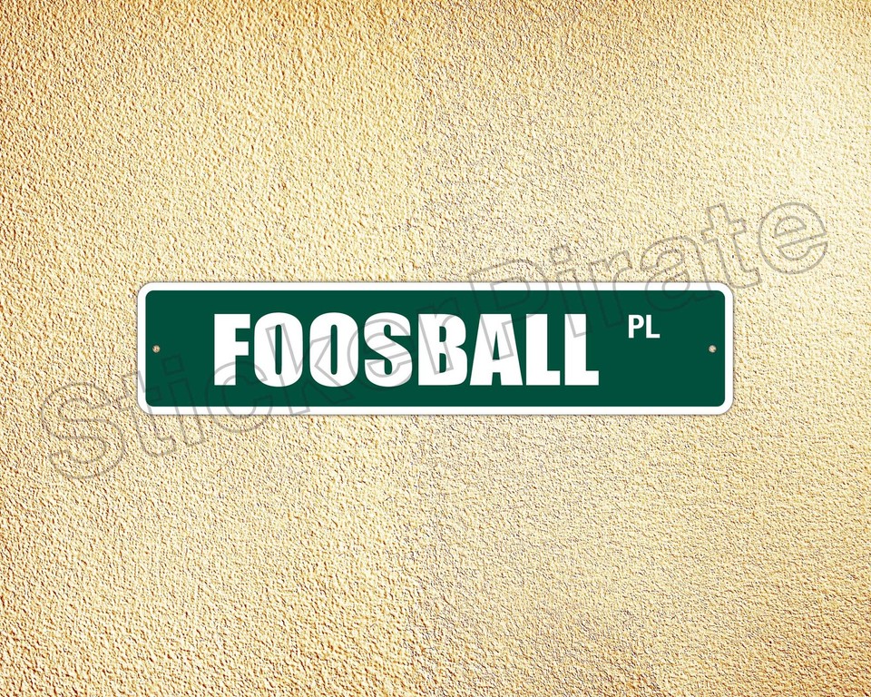 *Aluminum* Foosball 4" x 18" Metal Novelty Street Sign SS 1453 | eBay