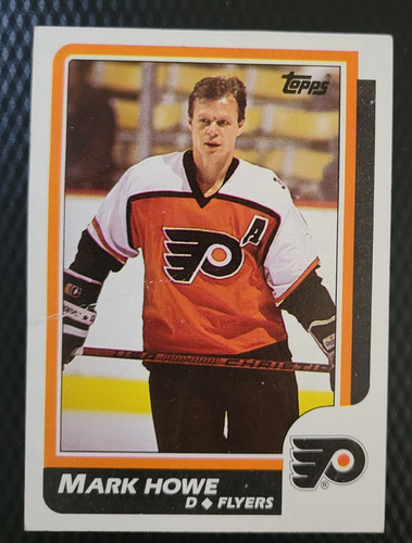 1986-87 Topps MARK HOWE Philadelphia Flyers HOF Hockey NHL Career Stats ...