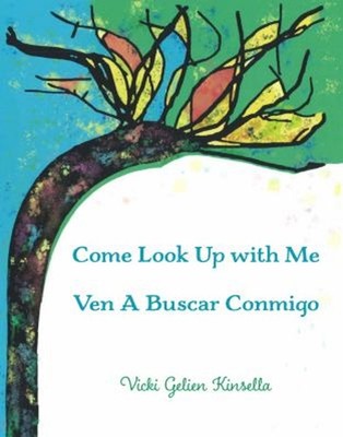 Come Look up with Me : Ven a Buscar Conmigo Paperback Vicki Kinse ...