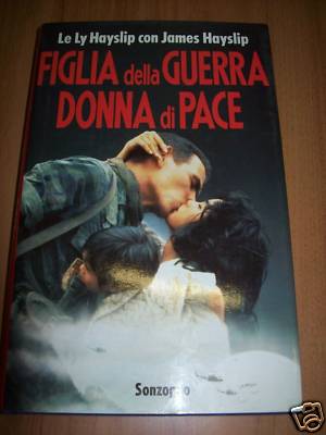 LE LY HAYSLIP,J.HAYSLIP- FIGLIA DI GUERRA DONNA DI PACE | eBay