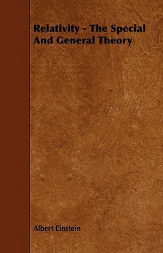 Relativity : The Special and General Theory by Albert Einstein (2009, Trade Paperback) for sale ...