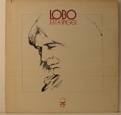 LOBO - JUST A SINGER 12" LP BIG TREE RECORDS (j557) | eBay.de