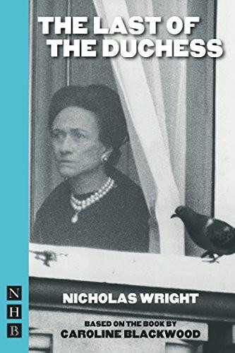 The Last of the Duchess (NHB Modern Plays) - Nicholas Wright ...