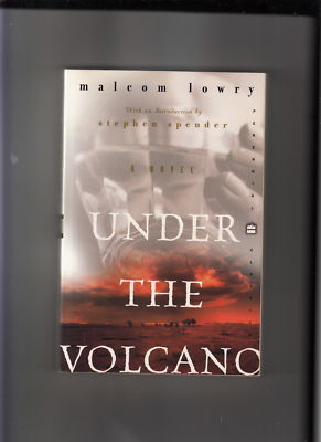 UNDER THE VOLCANO-MALCOLM LOWRY-1ST 2000 FN-MODERN CLASSIC-STEPHEN ...