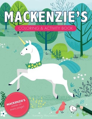 Mackenzie's Coloring & Activity Book: A Personalized Gift For Mackenzie ...