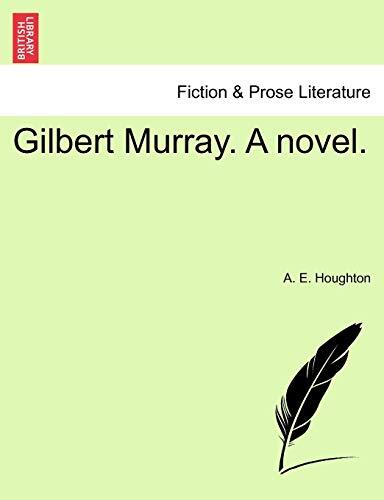 Gilbert Murray. A novel. 9781241576165| eBay