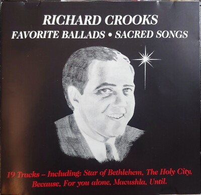 Favorite Ballads Sacred Songs RICHARD CROOKS 1992 Claremont CD GSE 78 ...