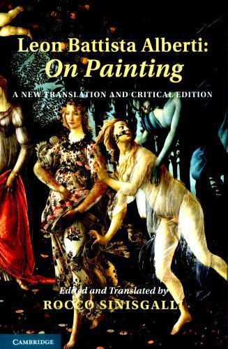 Leon Battista Alberti: on Painting : A New Translation and Critical ...
