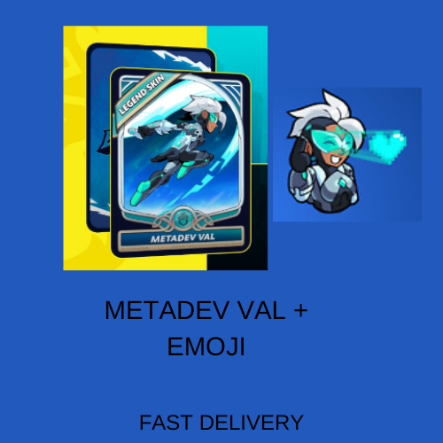 BRAWLHALLA: METADEV VAL + EMOJI - ULTRA RARE - FAST DELIVERY | eBay