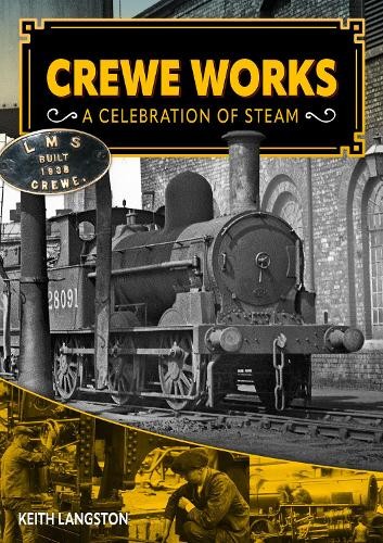Keith Langston Crewe Works - A Celebration of St (Gebundene Ausgabe ...