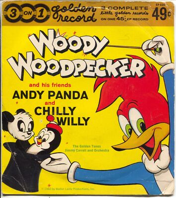 Woody Woodpecker-Andy Panda-Chilly Willy 45 RPM Record #620 1960 ...