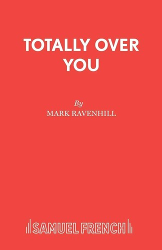 Totally Over You Mark Ravenhill Taschenbuch Kartoniert / Broschiert ...