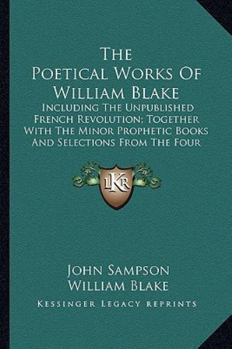 Poetical Works of William Blake : Including the Unpublished French ...