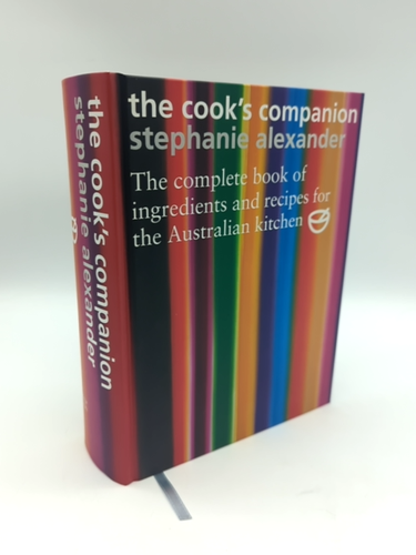 The Cook's Companion: The Complete Book of Ingredients and Recipes for ...