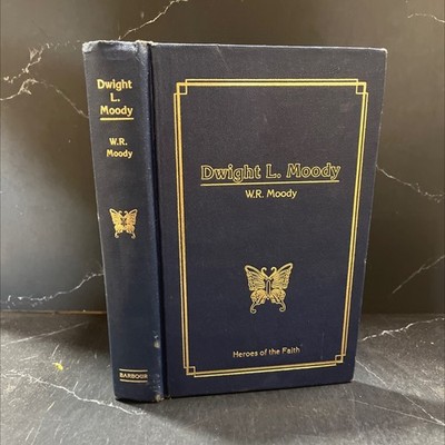 the life of dwight l. moody book, by w.r. moody, 1985 Hardcover | eBay