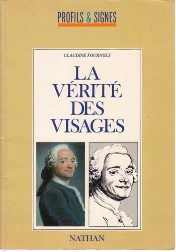 LA VERITE DES VISAGES de Claudine FOURNOLS - PROFILS & SIGNES - Nathan ...