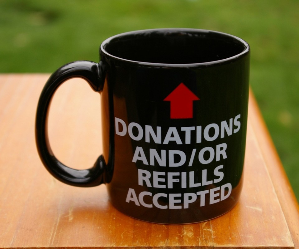 Funny Work Coffee Mug Donations And / Or Refills Accepted by Carlton ...
