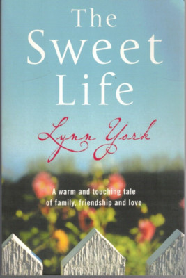 The Sweet Life By Lynn York: Trade Paperback Book Free Post Tracked ...