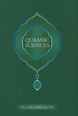 Qur'anic Sciences by Abbas Jaffer, Dr Masuma Jaffer (Paperback, 2021 ...