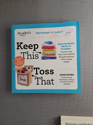 Keep This Toss That - Updated and Expanded: The Practical Guide to ...