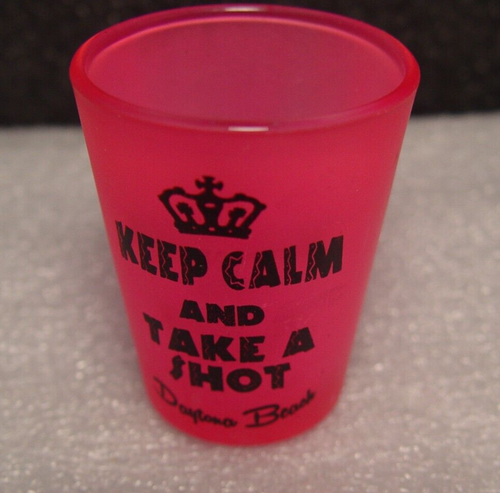Vintage Daytona Beach,FL Neon Pink Souvenir Shot Glass KEEP CALM AND ...