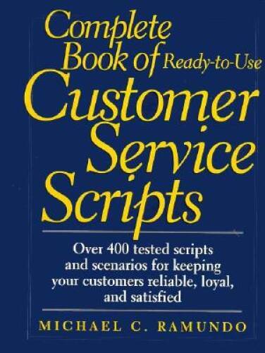 Complete Book of Ready-To-Use Customer Service Scripts - Hardcover ...