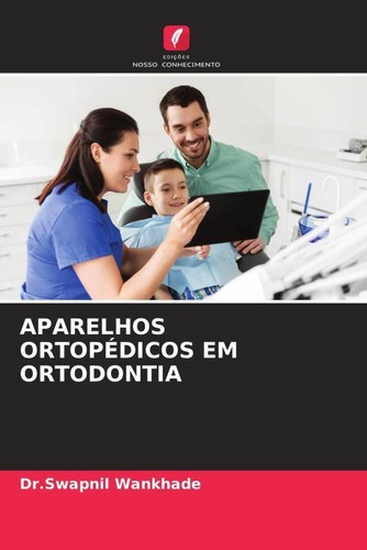 Swapnil Wankhade | APARELHOS ORTOPÉDICOS EM ORTODONTIA | Taschenbuch ...