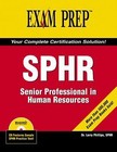 SPHR: Senior Professional in Human Resources [With CDROM] by Phillips ...