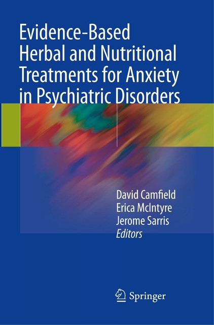 Evidence-Based Herbal And Nutritional Treatments For Anxiety in ...