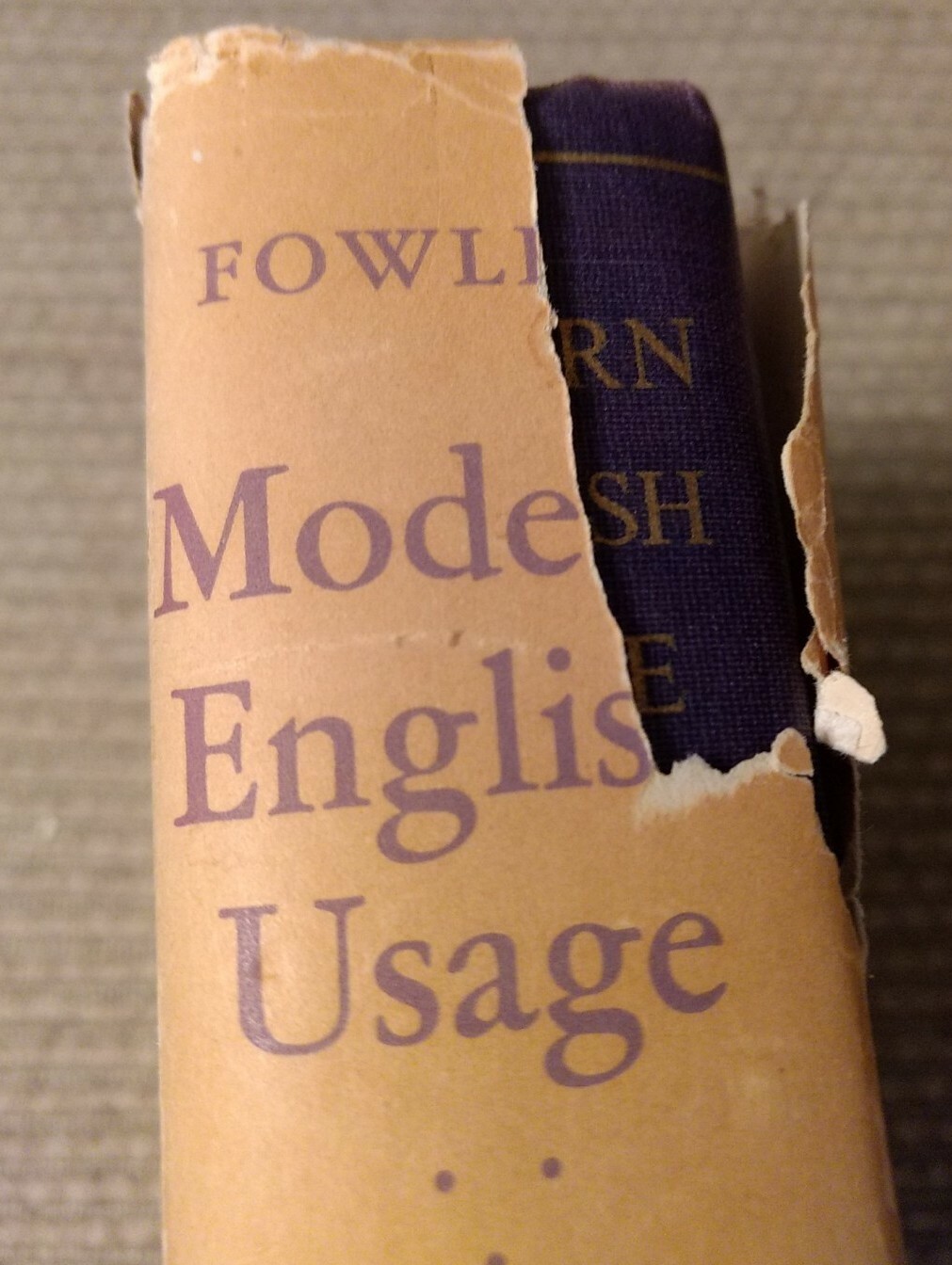 A Dictionary of Modern English Usage by H.W. Fowler Oxford Univeristy ...