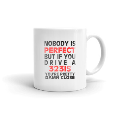 Nobody's Perfect Except 323IS Coffee Tea Ceramic Mug Office Work Cup ...