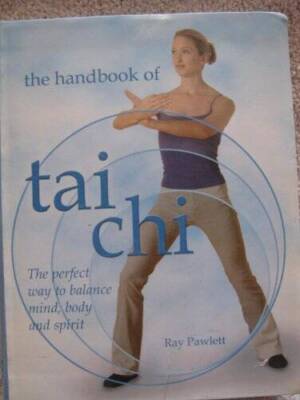 The Handbook of Tai Chi by Ray Pawlett (2005-08-01) - Paperback - GOOD ...
