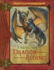 A Practical Guide to Dragon Riding (Dragonlance: the New Adventure ...