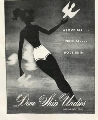 1947 Dove Skin Undies Print Ad Above All Under All Dove Skin | eBay