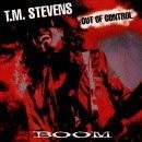 T. M. STEVENS - Out Of Control: Boom - CD - **Mint Condition** - RARE ...