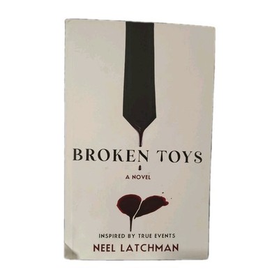 Broken Toys By Neel Latchman - Trade Paperback | eBay