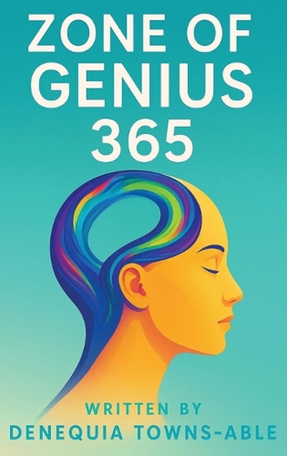 Zone of Genius 365: A Book of Life Lessons, God's Blessings ...