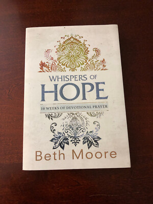 Whispers of Hope: 10 Weeks of Devotional Prayer (2013, Paperback) By ...